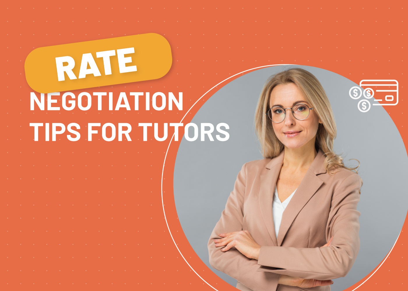 Raising Prices? No Problem! Here’s How to Negotiate Tutoring Price